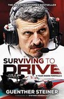 Surviving to Drive: An exhilarating - Hardcover, by Guenther Steiner ...