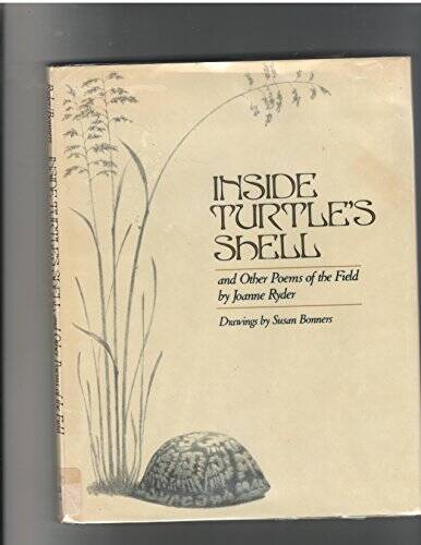 Inside Turtle's Shell and Other Poems of the Field - Library Binding ...