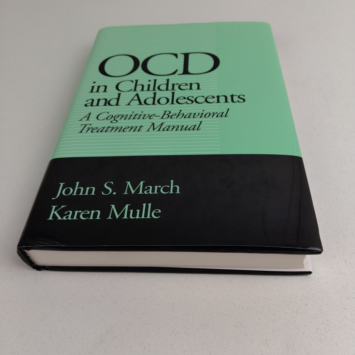 OCD in Children and Adolescents Cognitive Behavioral Manual John S ...