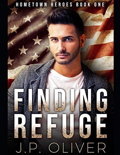 Finding Refuge (Hometown Heroes), Oliver New 9781702201490 Fast Free ...