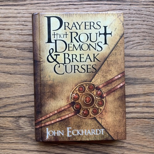 Prayers that Rout Demons & Break Curses Book By John Eclhardt | eBay