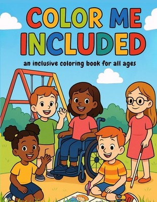 Color Me Included: An Inclusive Coloring Book | eBay