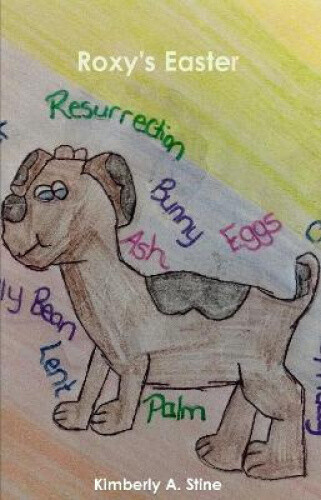 Roxy's Easter by Stine, Kimberly A. 9781387665884 | eBay