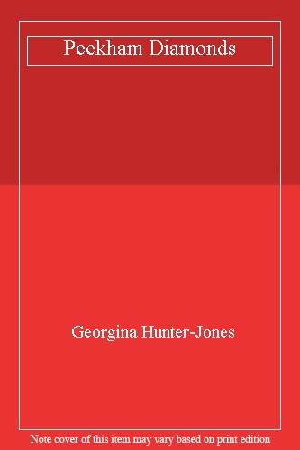 Peckham Diamonds By Georgina Hunter-Jones. 9781900721356 | eBay