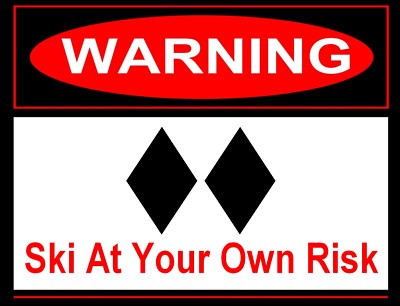 TIN SIGN " Warning Ski at Own Risk" Snow Ski Signs Mancave Aspen Apres ...