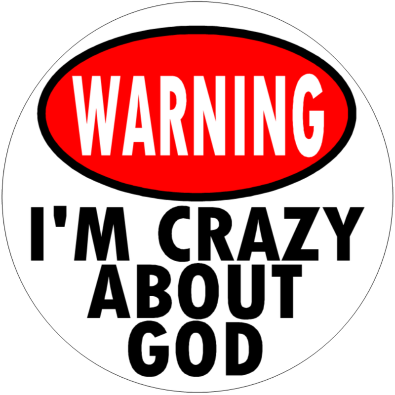 Warning I'm Crazy About God - 3 Pack Circle Stickers Decals 3" x 3" | eBay