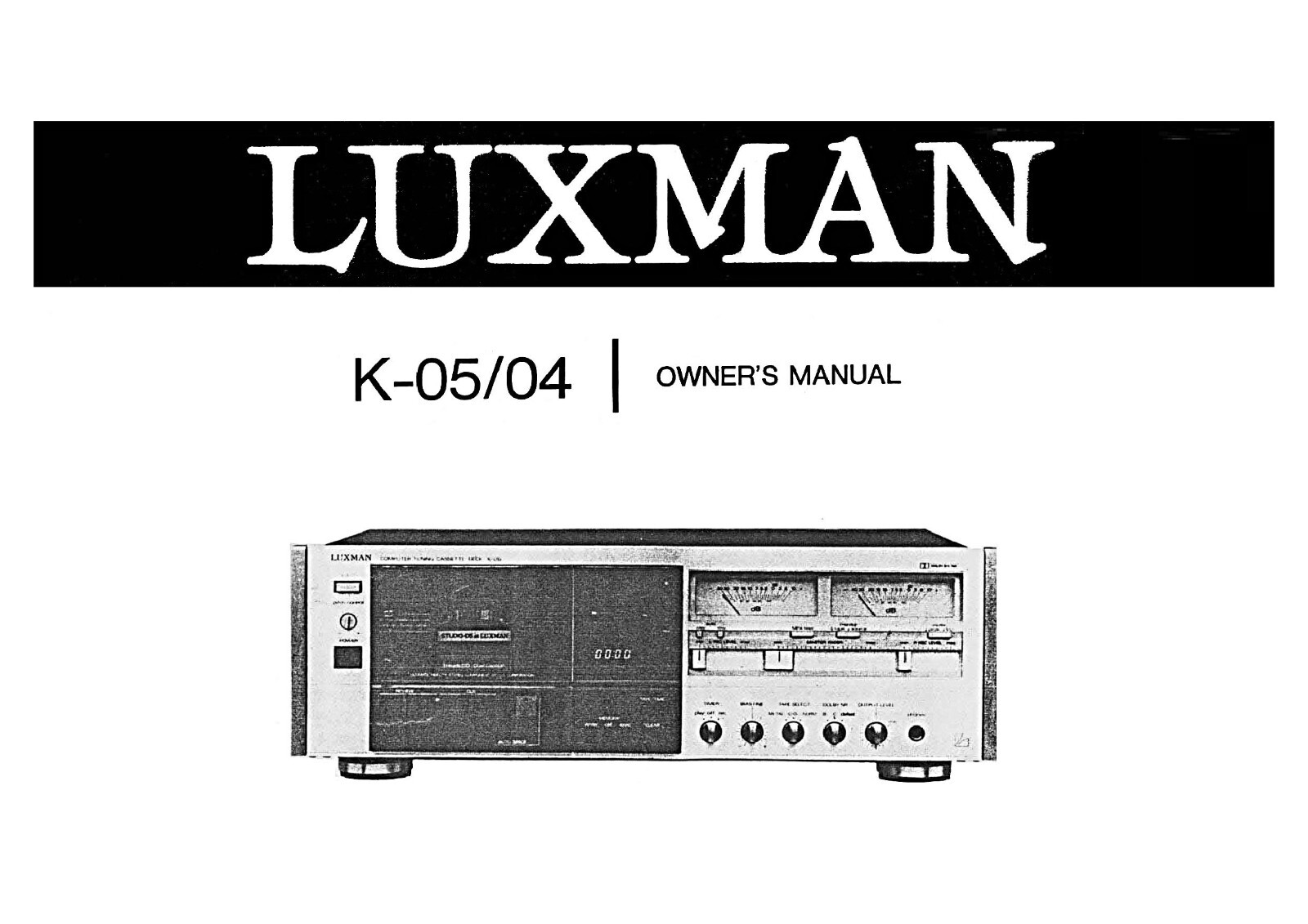High-resolution scans of rare owner's manual for Luxman K-05/K-04 ...