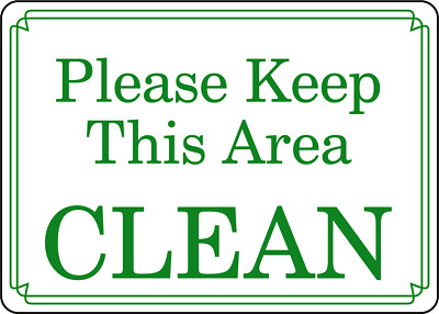 PLEASE KEEP THIS AREA CLEAN | Laminated Vinyl Decal Sticker Label | eBay