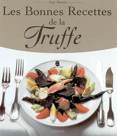Les Bonnes Recettes de la Truffe, Guy Monier | eBay