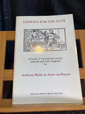 Anthony Bailes & Anne van Royen Lessons for the Lute partition Luth ...
