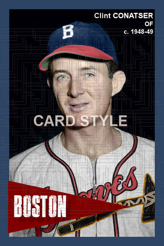 Clint Conatser - c. 1948-49 Boston NL baseball - choose a size ...