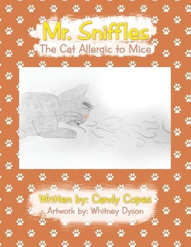 Mr. Sniffles: The Cat Allergic to Mice by Candy Copes (English ...