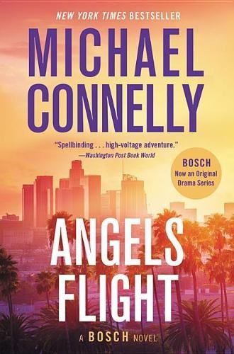 Michael Connelly Angels Flight (Poche) Harry Bosch Novel 9781538762707 ...