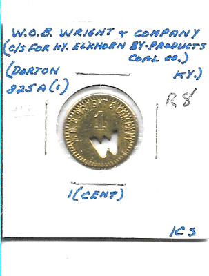 Dorton, KY Coal Scrip Token W.O.B. WRIGHT & COMPANY 1 | eBay