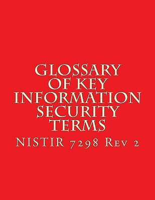 NISTIR 7298 r2 Glossary Key Information Security Terms NISTIR by ...