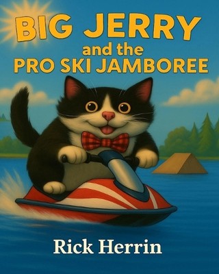 Big Jerry and the Pro Ski Jamboree by Rick Herrin Paperback Book ...