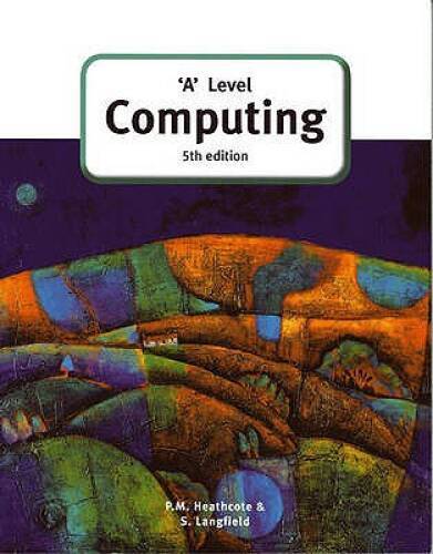 A Level Computing (GCE Computing) - Paperback By Heathcote, Pat M ...