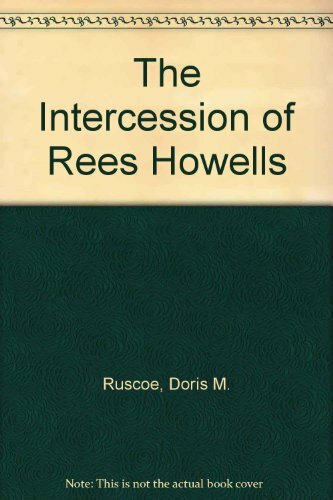 The Intercession of Rees Howells by Ruscoe, Doris M. Paperback Book The ...