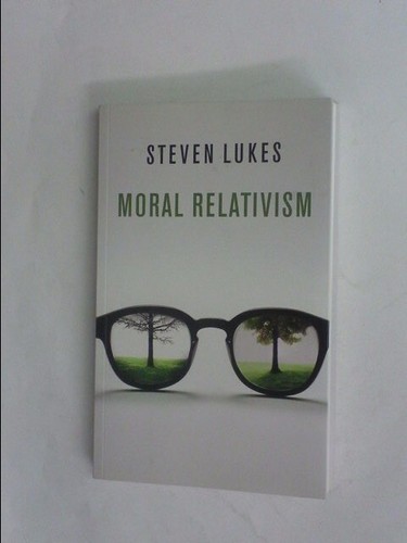 Moral Relativism (Big Ideas), Steven Lukes, Very Good 9781846680090 | eBay