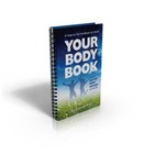 Your Body Book: Guide to Better Body Motion with Less Pain - Spiral ...