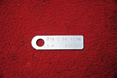 66 MUSTANG 289 4V ENGINE TAG CORRECT ORIGINAL FORD WITH LOGO NICE ...
