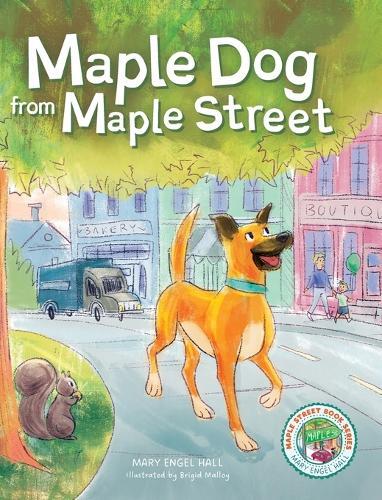 Mary Engel Hall Maple Dog from Maple Street (Relié) Maple Street Books ...