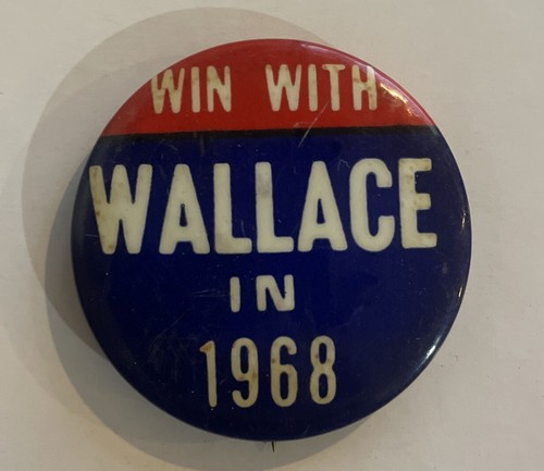 George Wallace 1968 Presidential Campaign Pin Button WIN WITH WALLACE ...