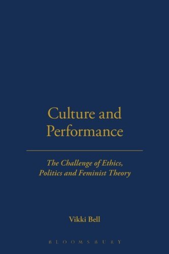 CULTURE AND PERFORMANCE: THE CHALLENGE OF ETHICS, POLITICS By Vikki Bell *VG+* 9781845201050 | eBay