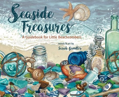 Seaside Treasures: A Guidebook for Little Beachcombers - hardcover ...