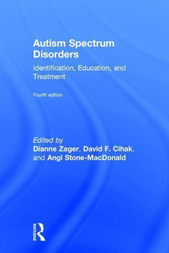 Autism Spectrum Disorders : Identification, Education, and Treatment by ...