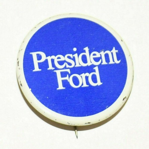 1976 President Ford Gerald Ford Campaign Pin Political Republican ...