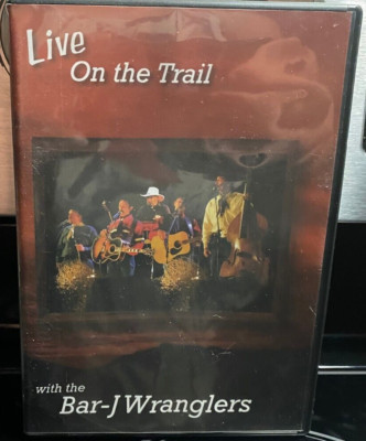 Live on the Trail with the Bar-J Wranglers DVD | eBay