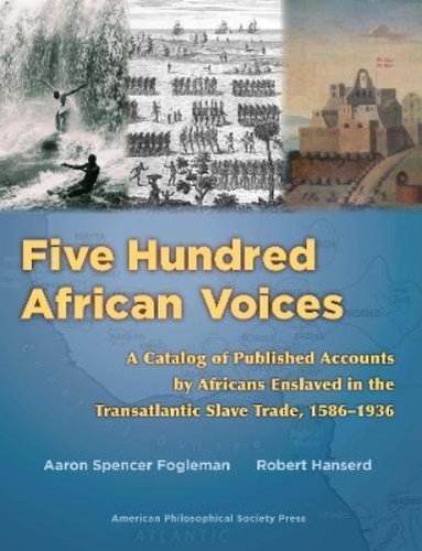 Aaron Spencer Fogleman Robert Hanserd Five Hundred African Voices ...