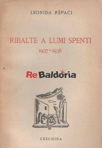 Ribalte a lumi spenti 1937-1938 Ceschina Répaci Leonida Teatro | eBay