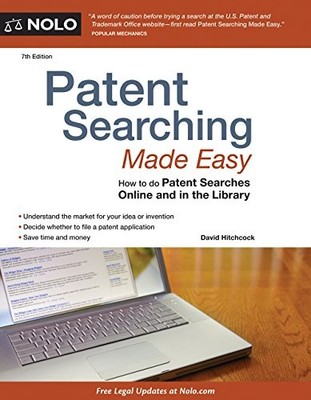 Patent Searching Made Easy: How to do Patent Searches Online and in the ...