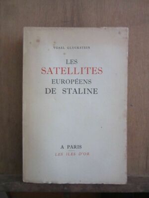 Ygael Gluckstein:Les satellites européens de Staline/Les Iles D'Or | eBay