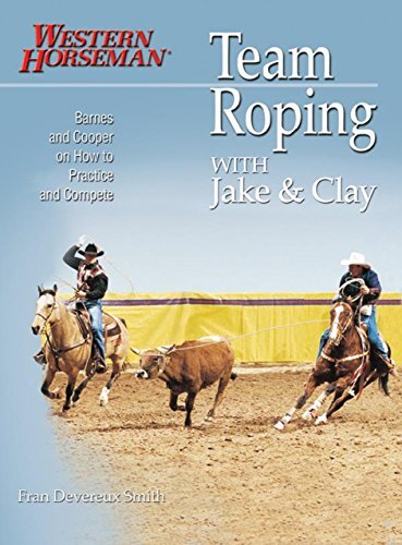 Jake Barnes Clay Cooper Team Roping With Jake and Clay (Poche) | eBay