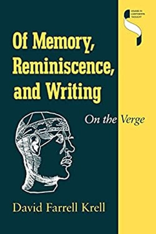 Studies in Continental Thought Ser.: Of Memory, Reminiscence, and ...