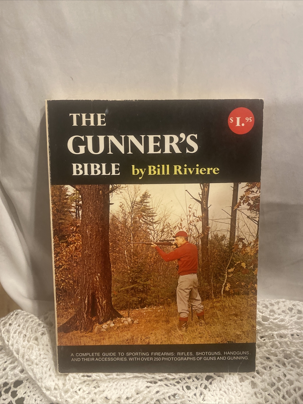 THE GUNNERS BIBLE BILL RIVIERE 1965 FIRST EDITION VINTAGE HUNTING RIFLE ...