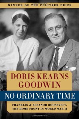 No Ordinary Time: Franklin and Eleanor Roos... by Goodwin, Doris Kearn ...