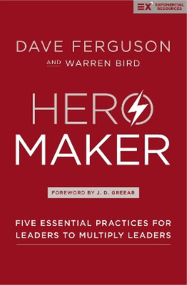 Dave Ferguson Warren Bird Hero Maker (Hardback) Exponential Series (UK ...