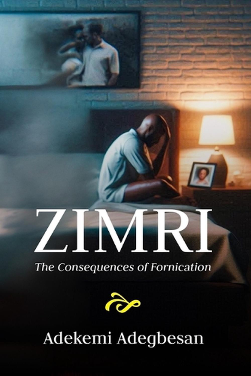 Zimri: The Consequences of Fornication by Adekemi Adegbesan Paperback ...