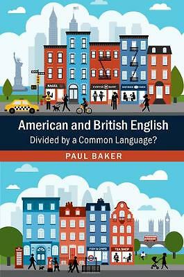 American and British English: Divided by a Common Language? by Paul ...