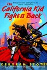 The California Kid Fights Back - Paperback By Scott, Deborah - GOOD ...