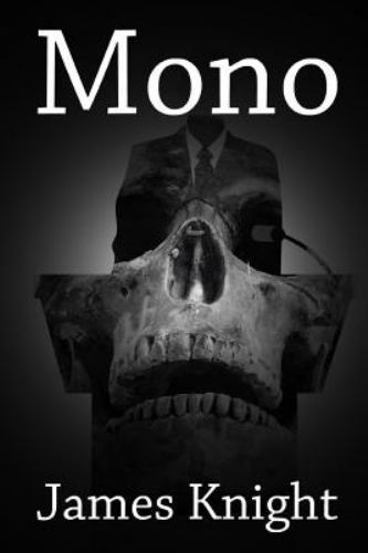 Mono by James Knight (2015, Trade Paperback) for sale online | eBay