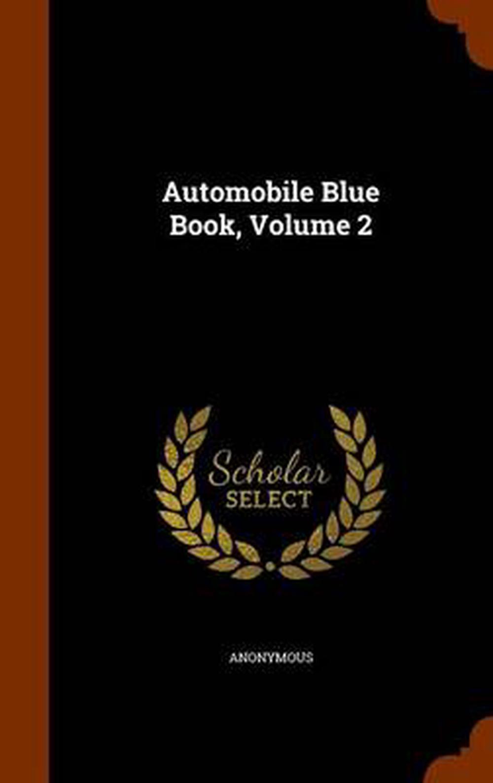 Automobile Blue Book, Volume 2 by Anonymous (English) Hardcover Book ...