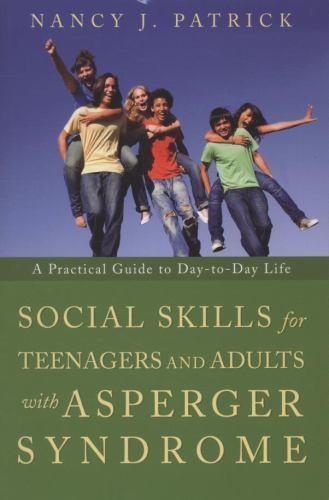 Social Skills for Teenagers and Adults with Asperger's Syndrome: A ...