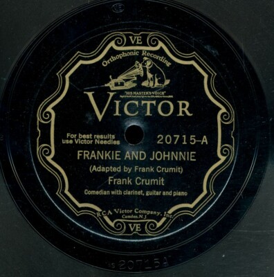 78tk-male vocal-VICTOR 20715-Frank Crumit-(Frankie & Johnny/Abdul ...