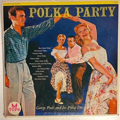 George Poole And His Polka Dots ‎– Polka Party Vinyl, LP 1957 Tops ...