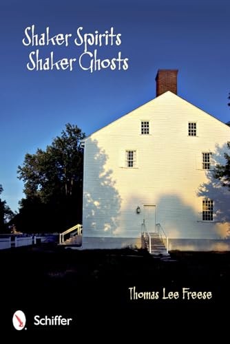 Shaker Spirits, Shaker Ghts by Thomas Freese NEW BOOK 9780764339899| eBay